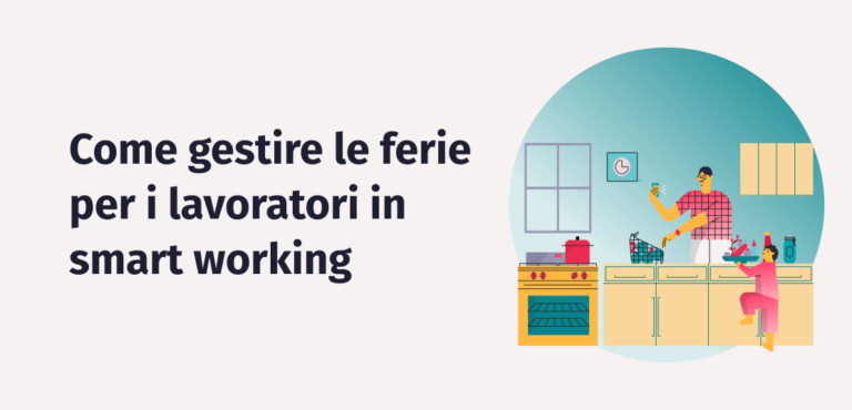 Smart Working e Ferie: come gestirle al meglio