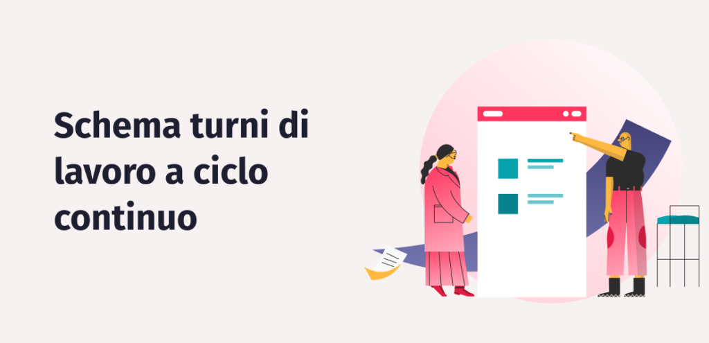 Schema turni di lavoro a ciclo continuo: cos’è e come funziona