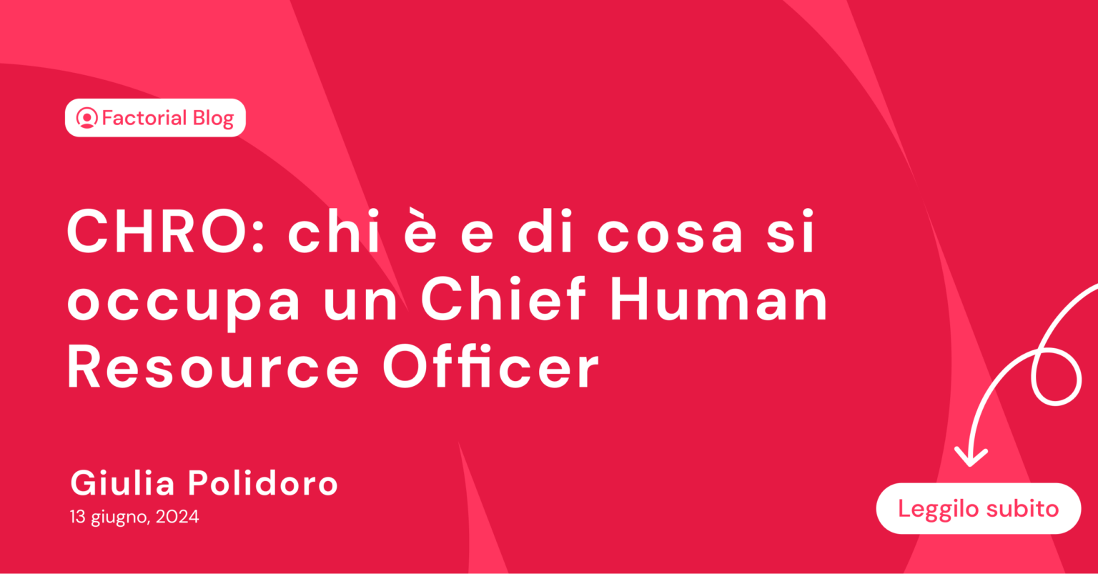 Chi è e di cosa si occupa un Chief Human Resource Officer (CHRO)