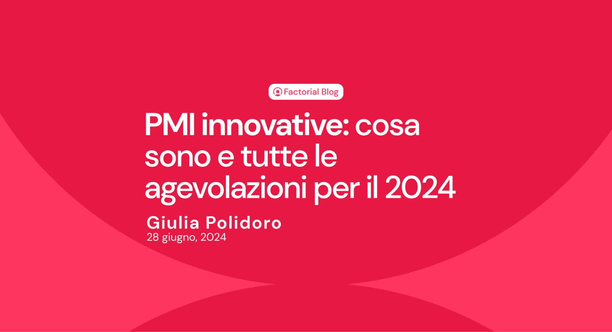 PMI innovative: tutte le agevolazioni per il 2024