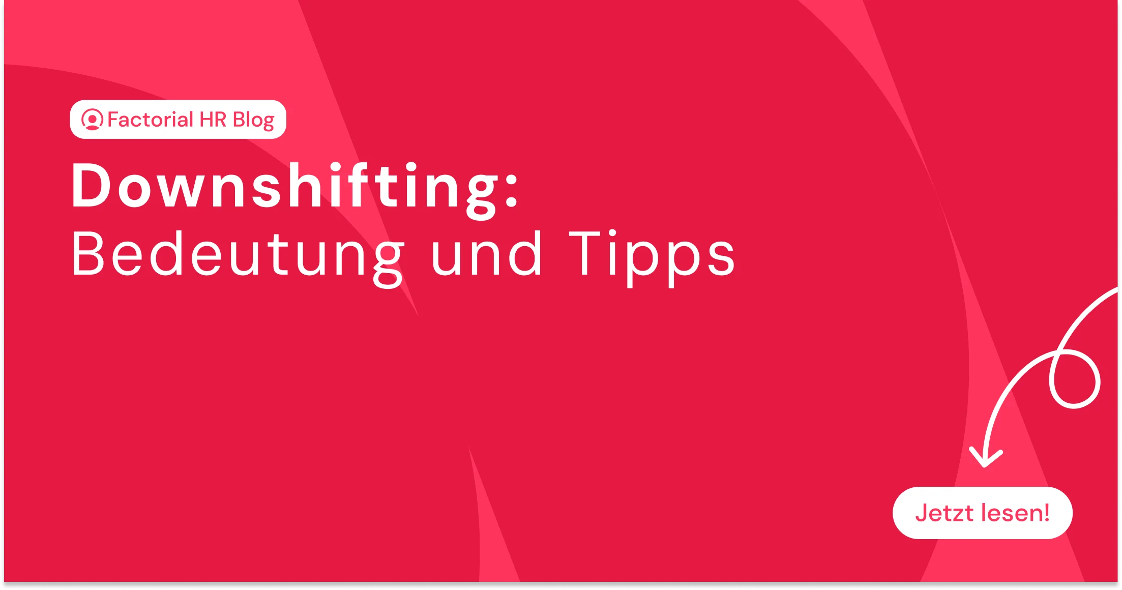 Downshifting: Bedeutung und Tipps | Factorial